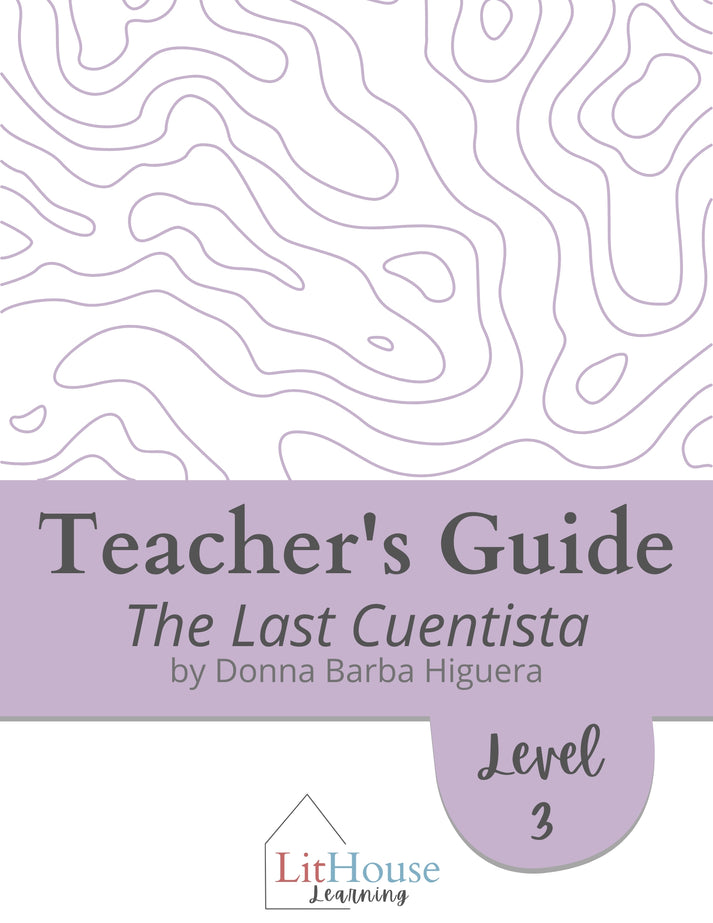 The Last Cuentista Novel Study – LitHouse Learning