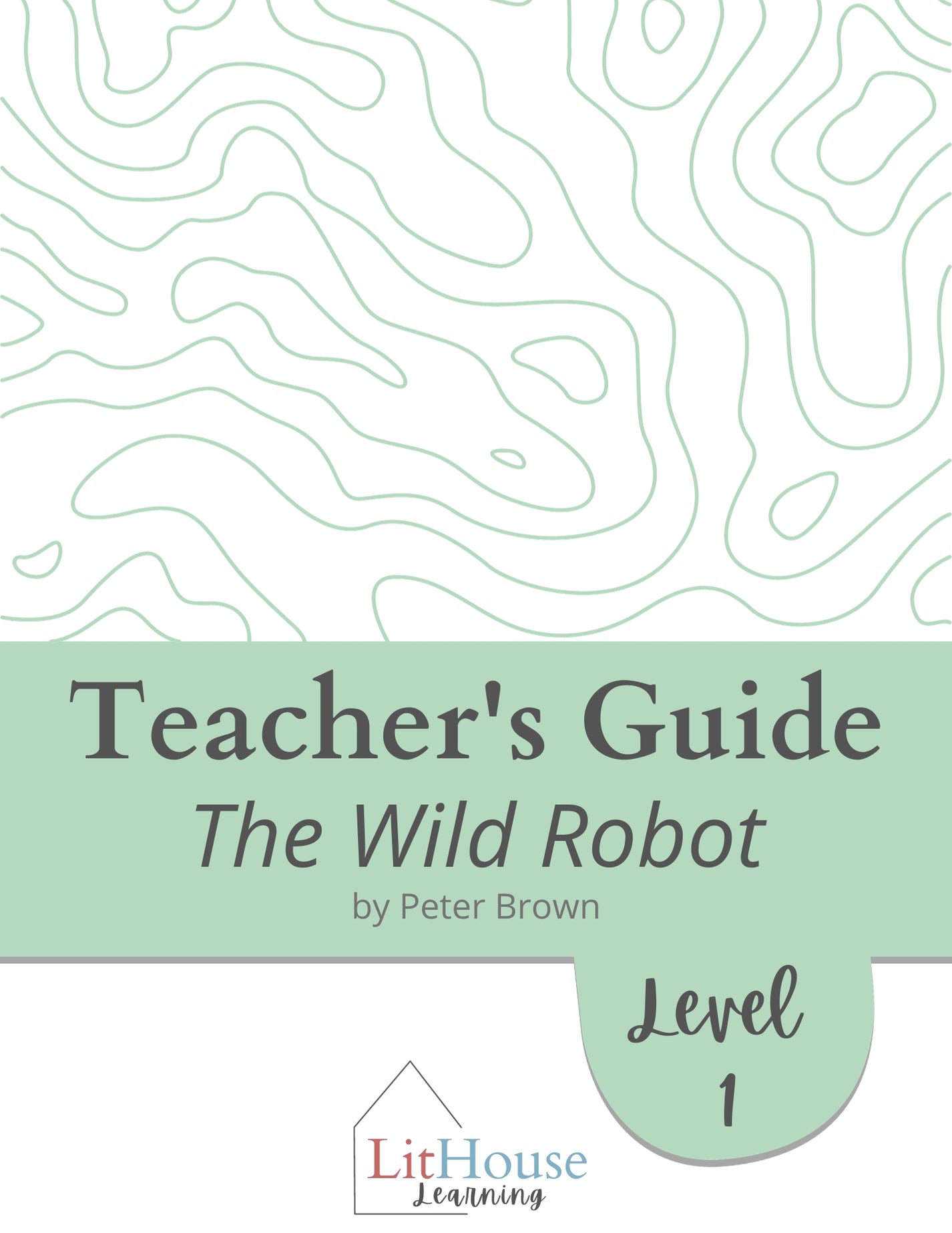 The Wild Robot Novel Study – LitHouse Learning