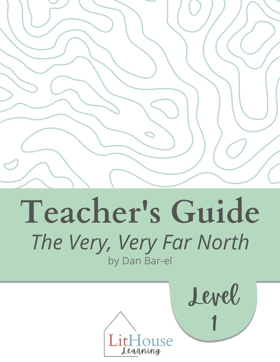 The Very, Very Far North Novel Study – LitHouse Learning