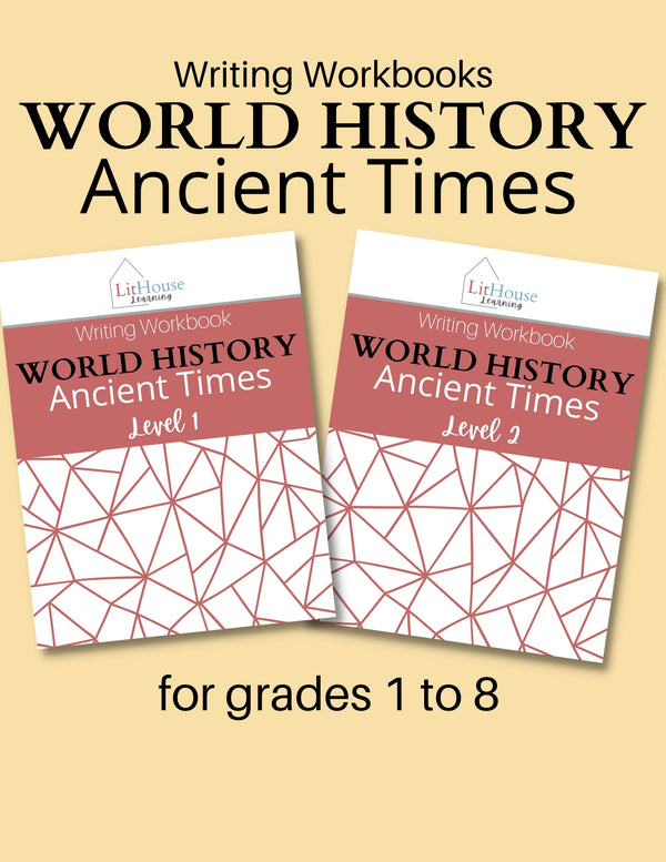 World History: Ancient Times Writing Workbook – LitHouse Learning